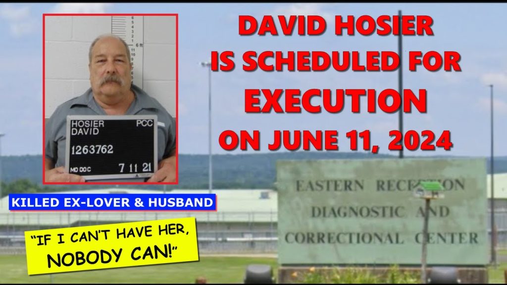 Scheduled Execution (06/11/24): David Hosier – Missouri Death Row ...